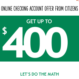 Citizens Bank: $400 Online Checking Account Offer