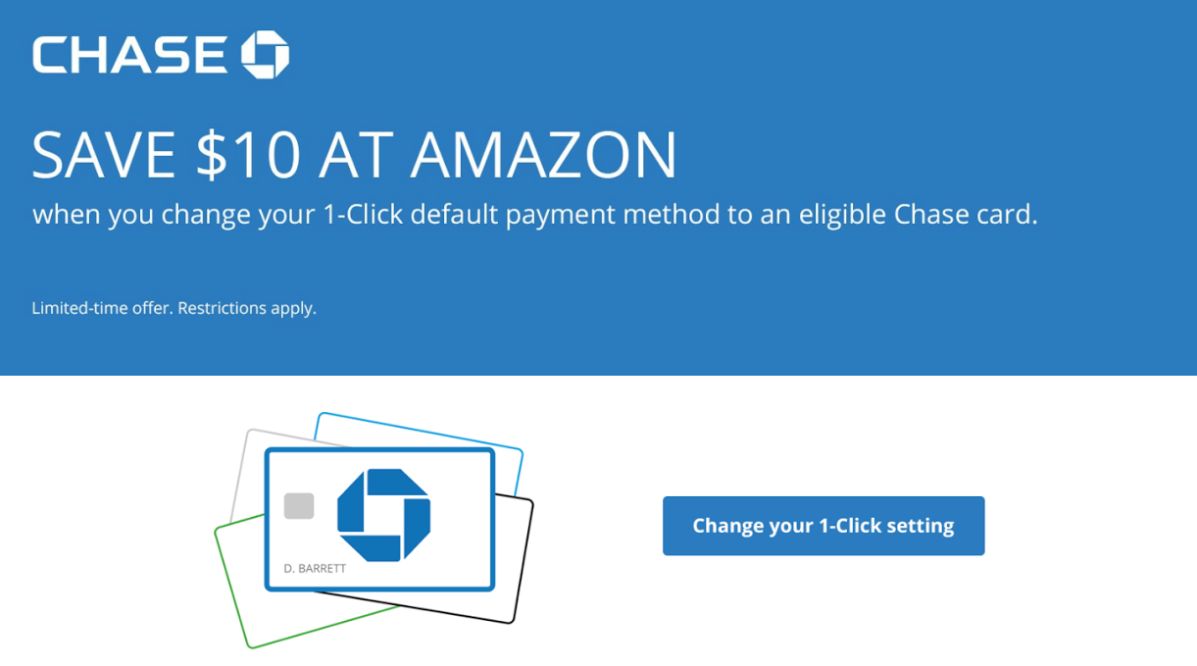 $10 Amazon Discount to Change Default Payment Method to Chase Card $10 Amazon Discount to Change Default Payment Method to Chase Card