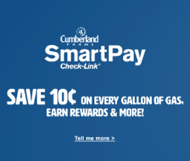 Cumberland Farms SmartPay Check-Link - Save 10¢ Per Gallon on Every Fill-Up