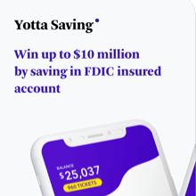 Yotta Savings App: Get $100 Bonus and 1 Million Free Tickets