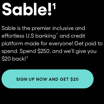 Sable - U.S. Banking and Credit for Everyone: $20 Bonus + $20 Referrals