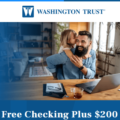Washington Trust: $200 Freedom Checking Bonus (RI, CT, MA)