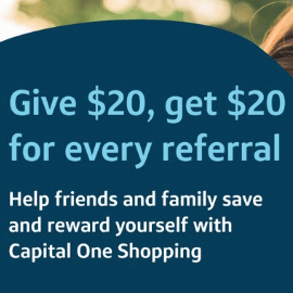 Capital One Shopping: "Give $100, Get $100" Referral Promotion