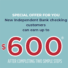 Independent Bank: $100 Checking Bonus + $50 Referrals