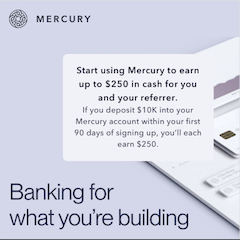 Mercury Banking for Startups $250 Bonus and $250 Referrals