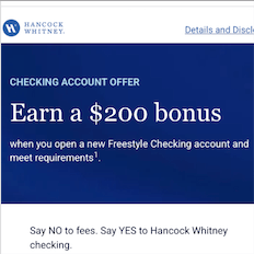 Hancock Whitney Bank: $200 Freestyle Checking Account Bonus